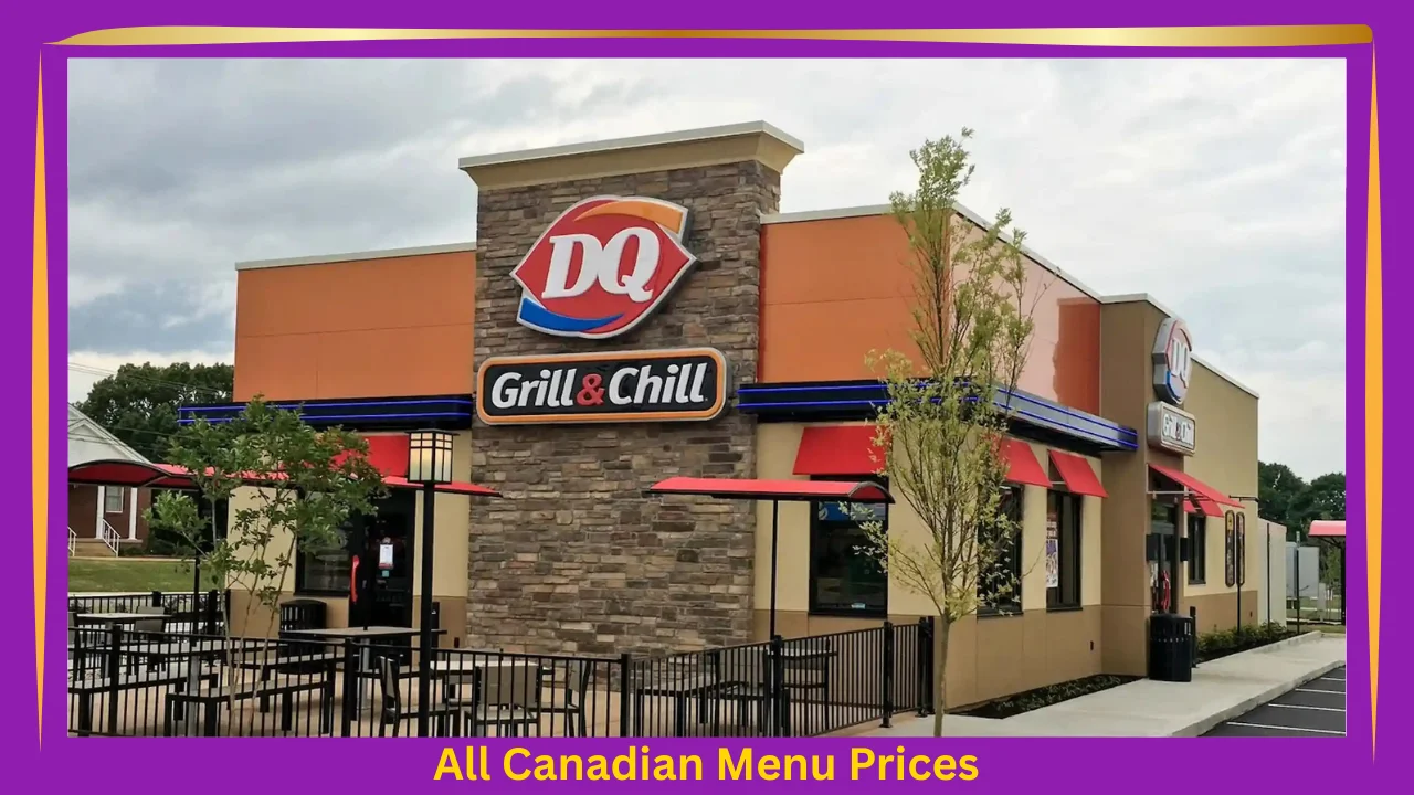 Dairy Queen Menu Prices In Canada 2025